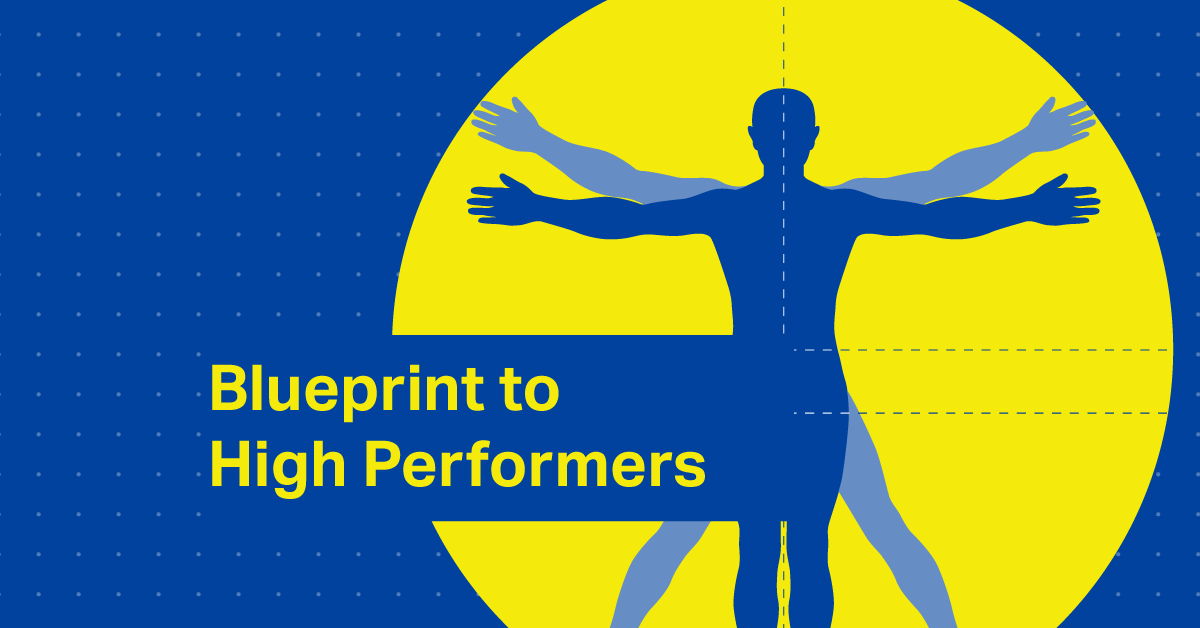 Blueprint to High Performers